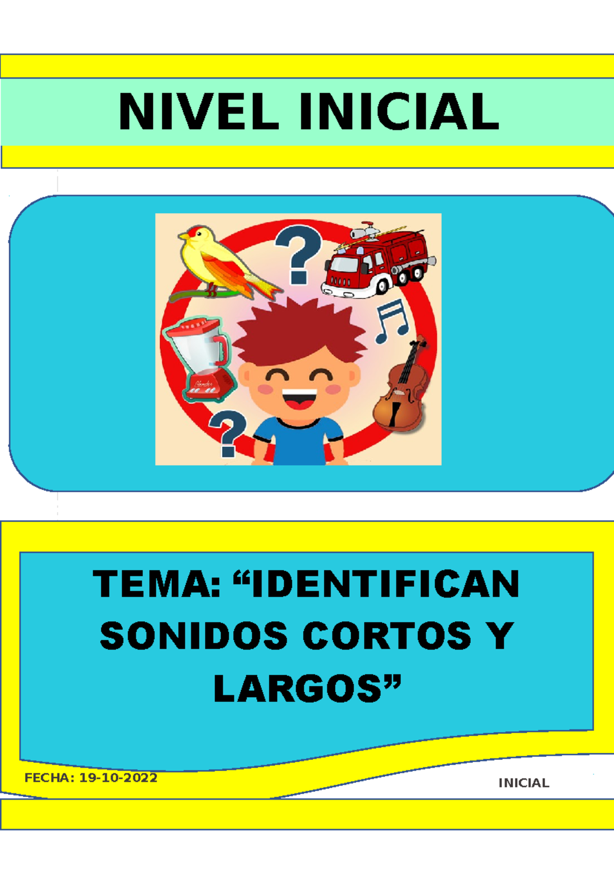 Sesion 08- 19-10-22 Inicia - NIVEL INICIAL FECHA: 19-10-2022 INICIAL ...
