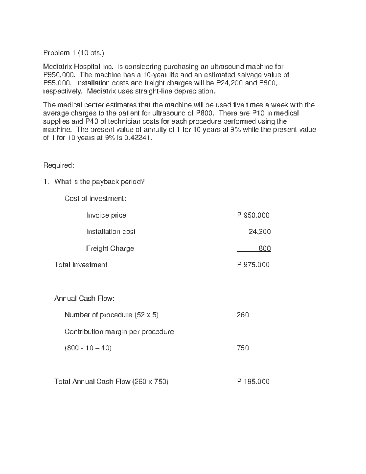 Pdfcoffee - Bsa - Problem 1 (10 pts.) Mediatrix Hospital Inc. is considering purchasing an - Studocu