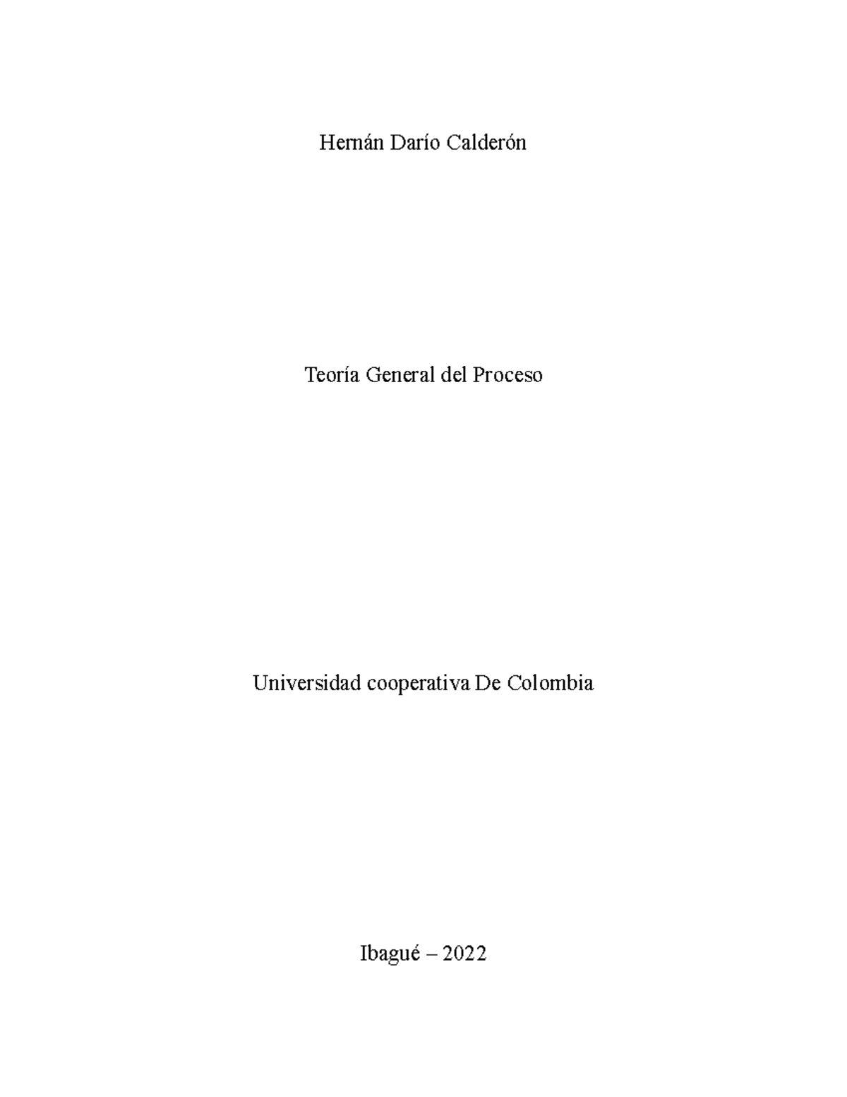 Hernan Calderon Proceso general - Hernán Darío Calderón Teoría General ...