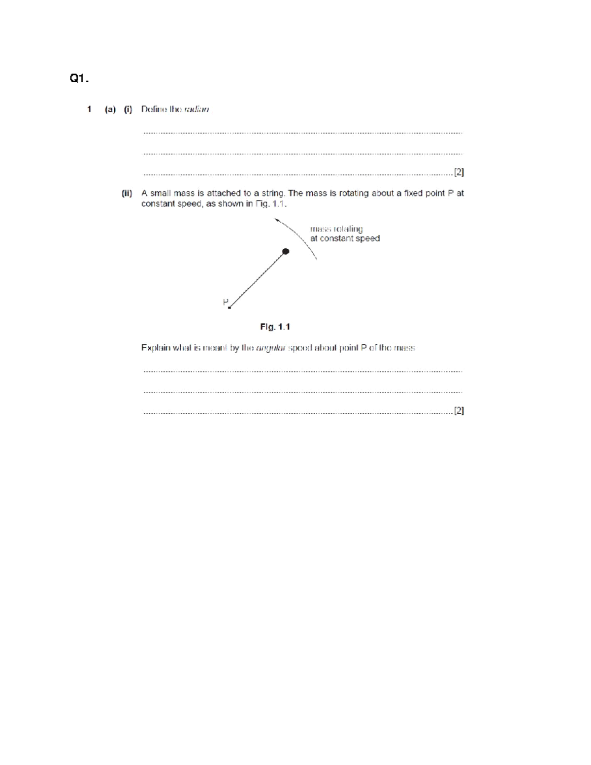 Circular motion qp - questions - Q1. 1 (a) (i) Define the radian. (ii ...