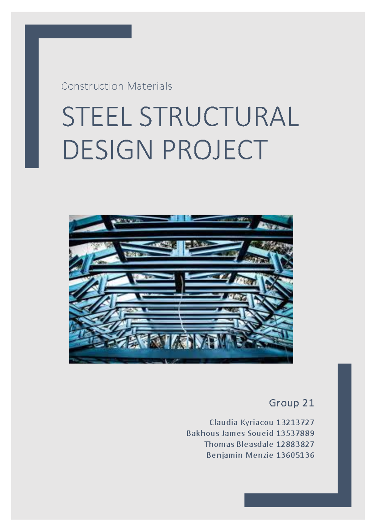 Structural Steel Design Project Report - Group 21 (ENG 321) - Studocu