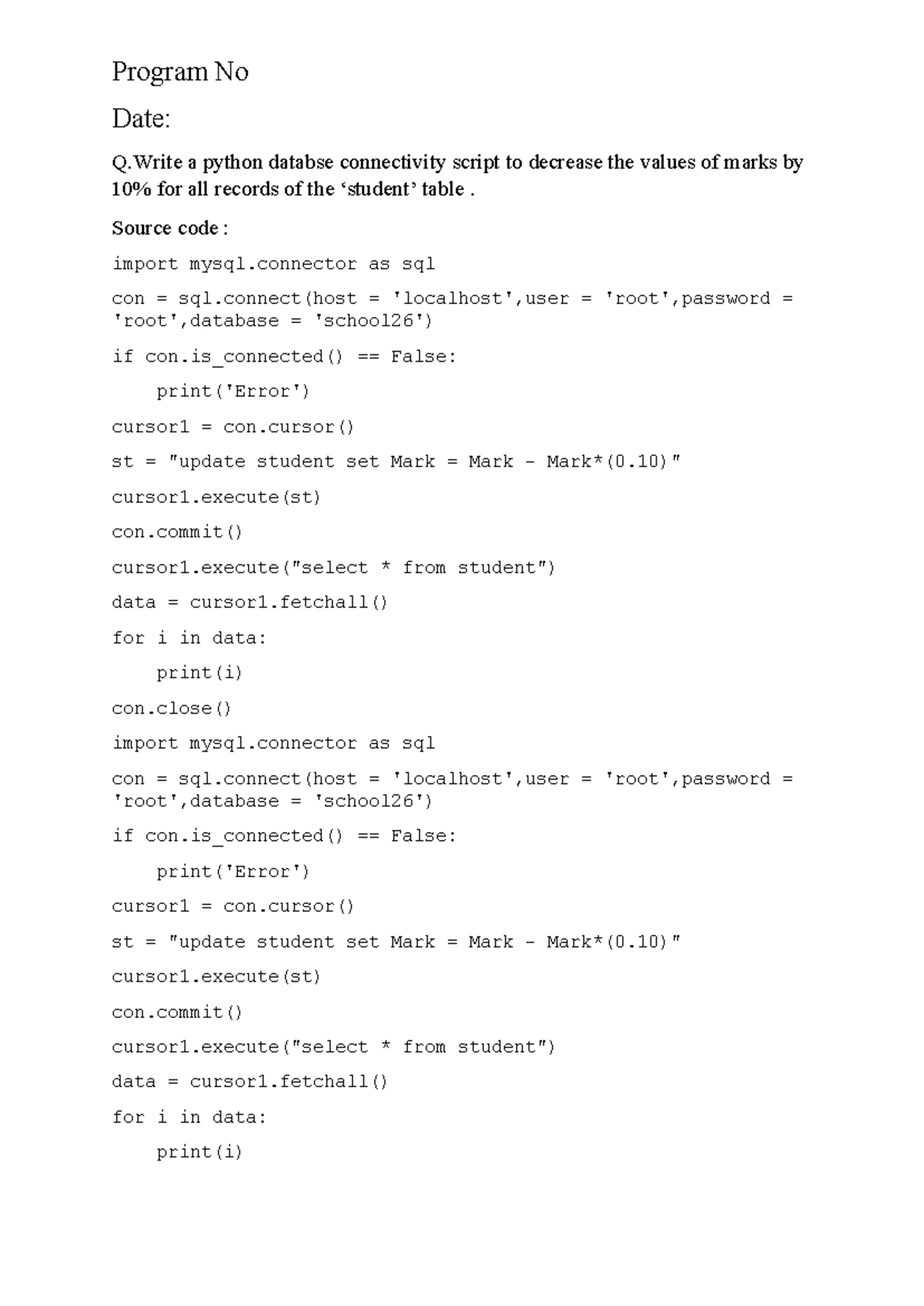 Exp-24 - Cs project - Program No Date: Q a python databse connectivity ...