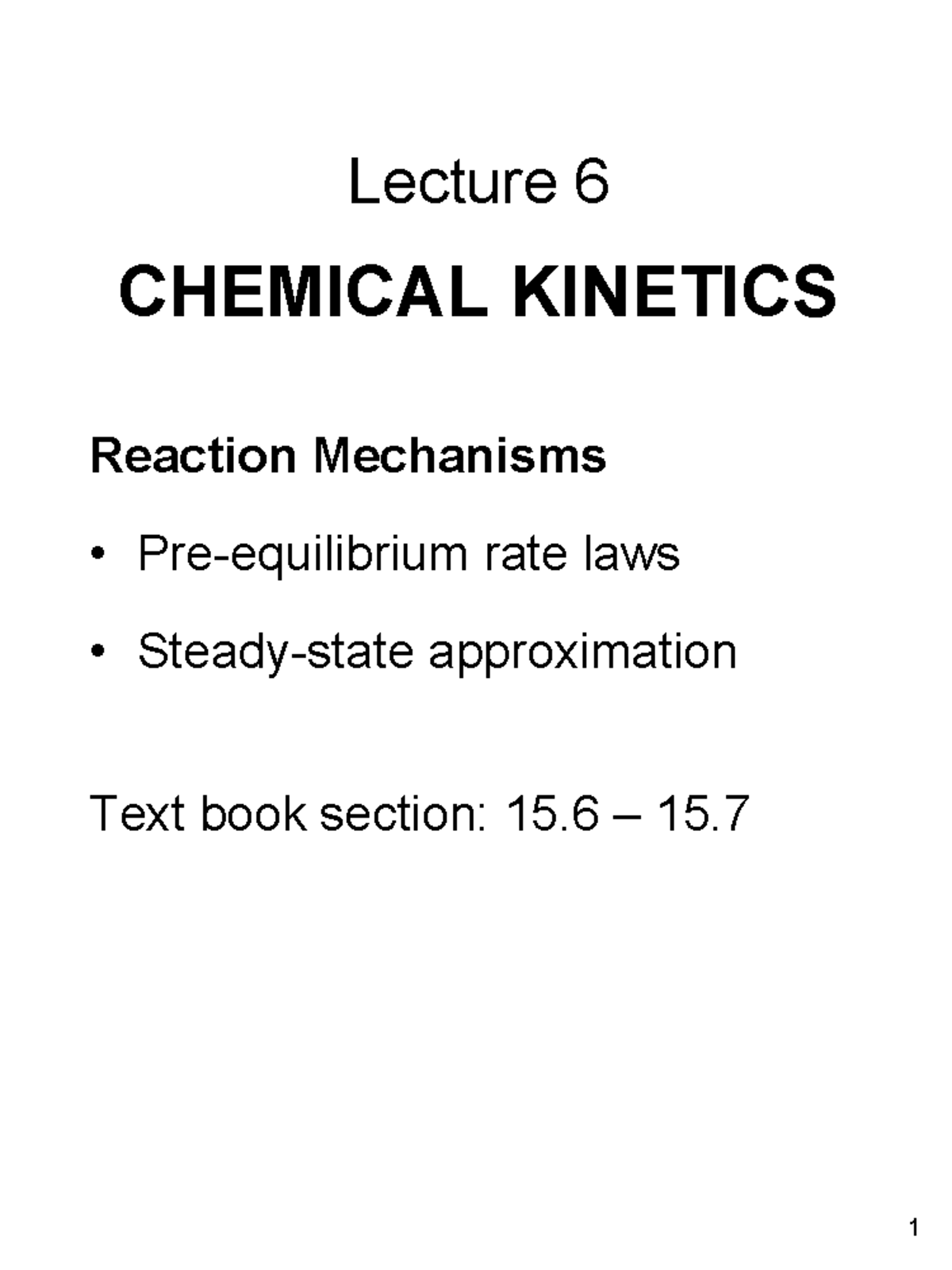CHEM 122 Lecture 6: Reaction Mechanisms & Steady-State Approx. - Studocu