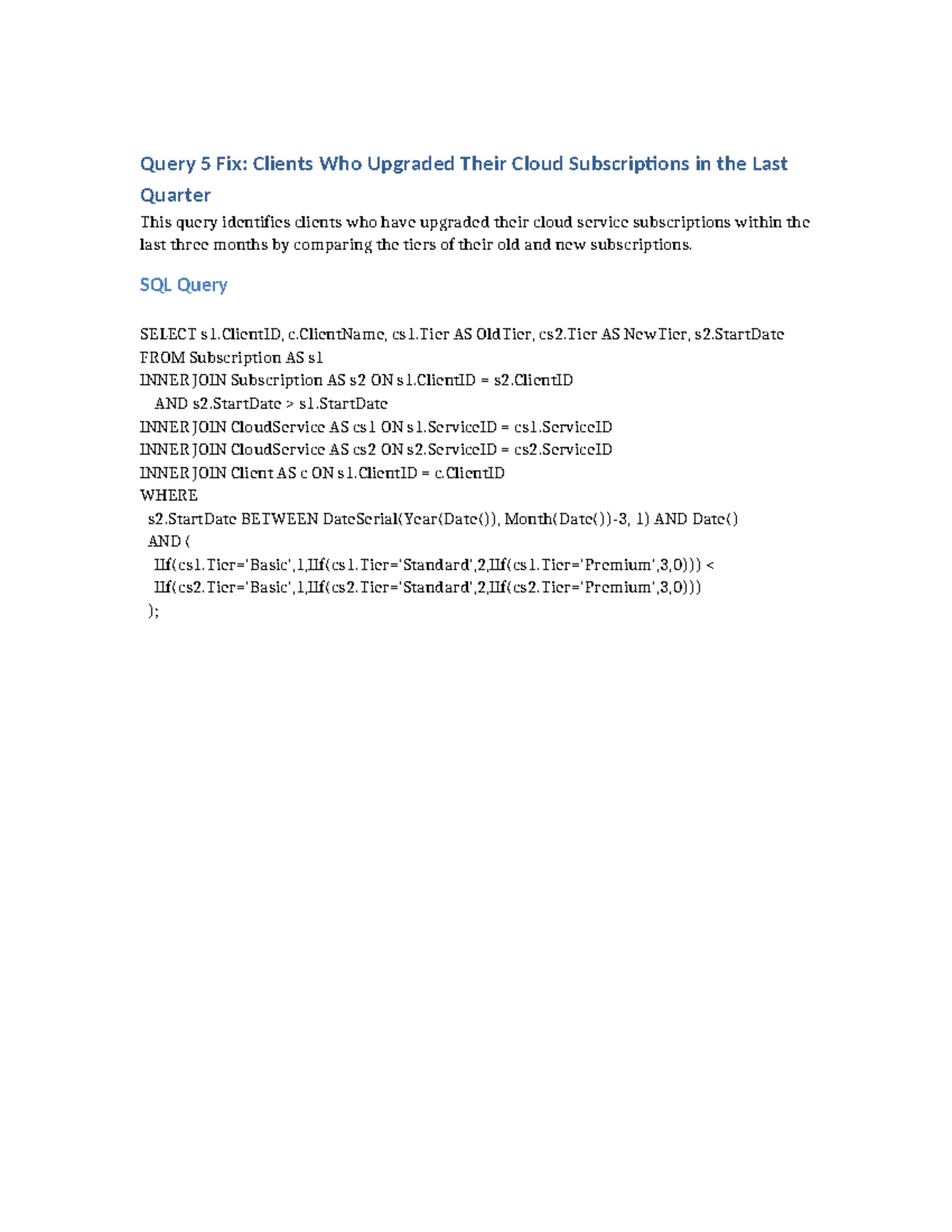 Query 5 Upgrade Fix - DATABASE - Query 5 Fix: Clients Who Upgraded ...