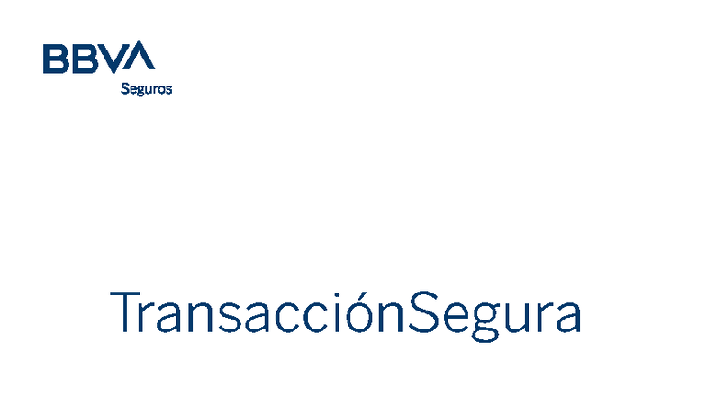 Condiciones Generales del Seguro Transacción Segura - BBVA - Studocu