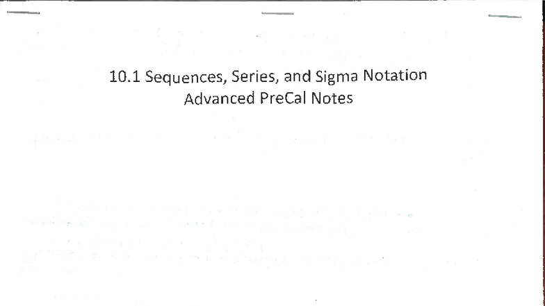 10.1 Advanced PreCal Notes: Sequences, Series, and Sigma Notation - Studocu