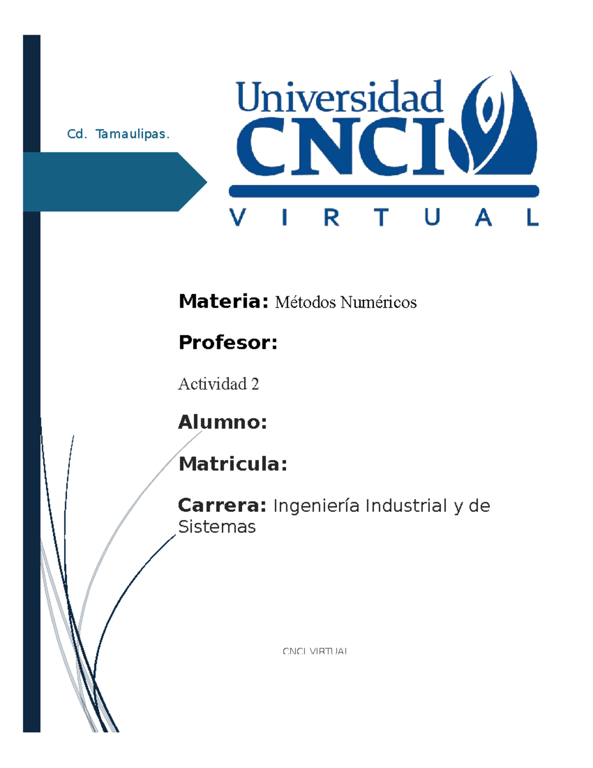 Actividad 2 Métodos Numéricos Con Newton Raphson Ingeniería