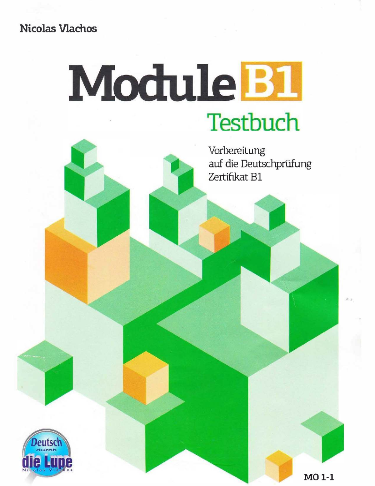 B1 Deutsch Prüfung - Modul B1 Testbuch Vorbereitung und Übungen - Studocu