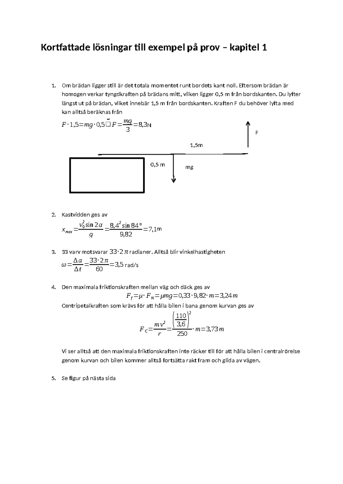 Exempel på provlösningar kap 1 - Fysik 1 - Studocu