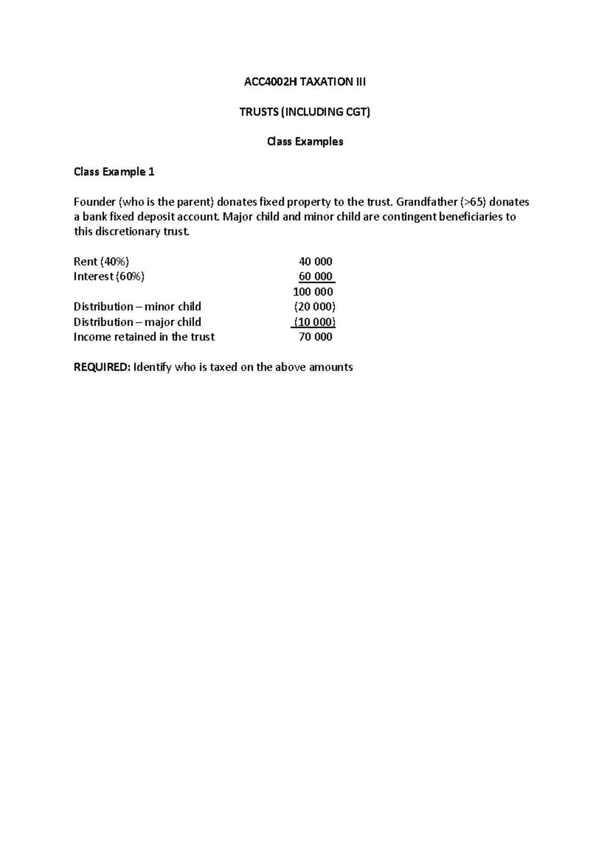 ACC4002H Taxation III Trusts Class Examples and Tax Effects - Studocu
