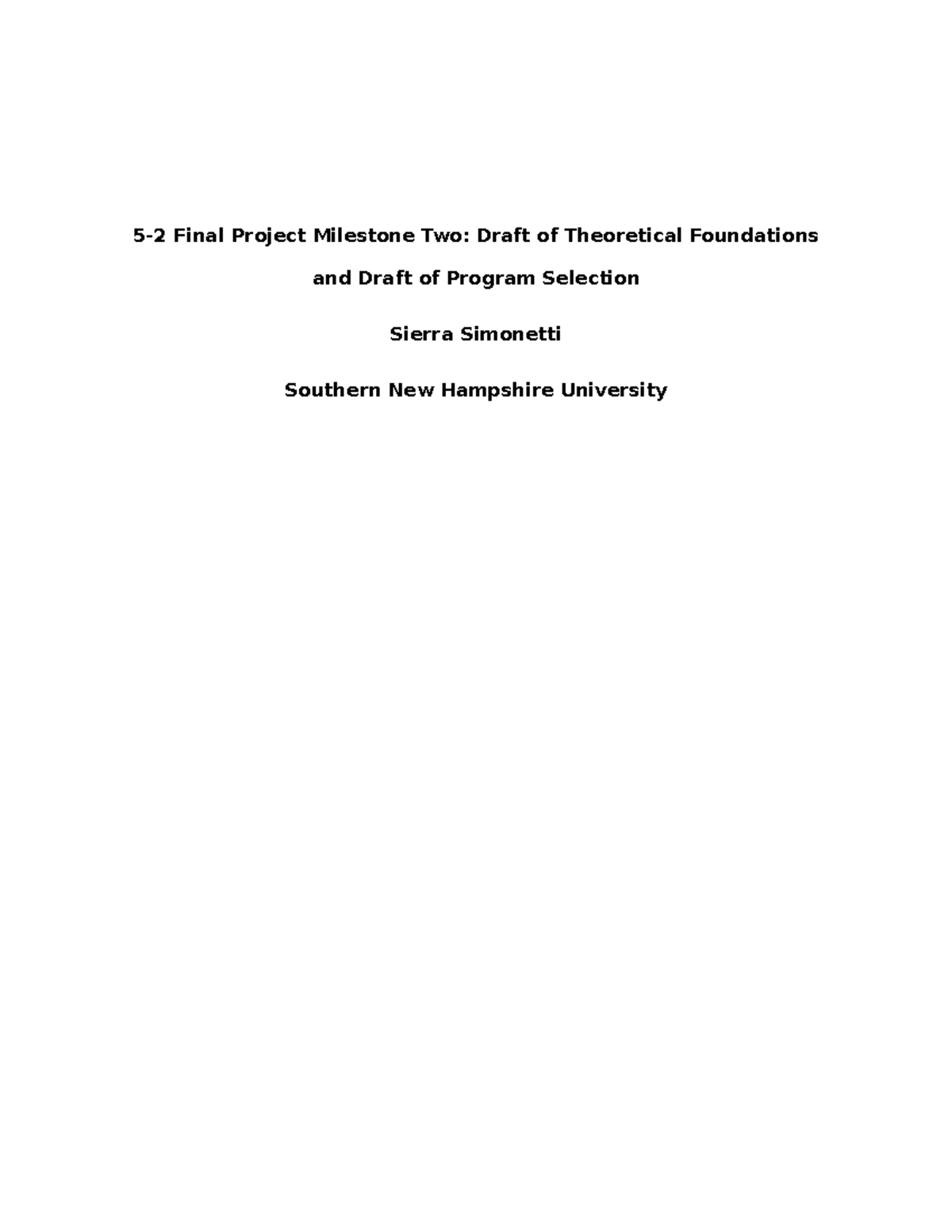 5-2 Final Project Milestone Two: Theoretical Foundations & Program Selection - Studocu