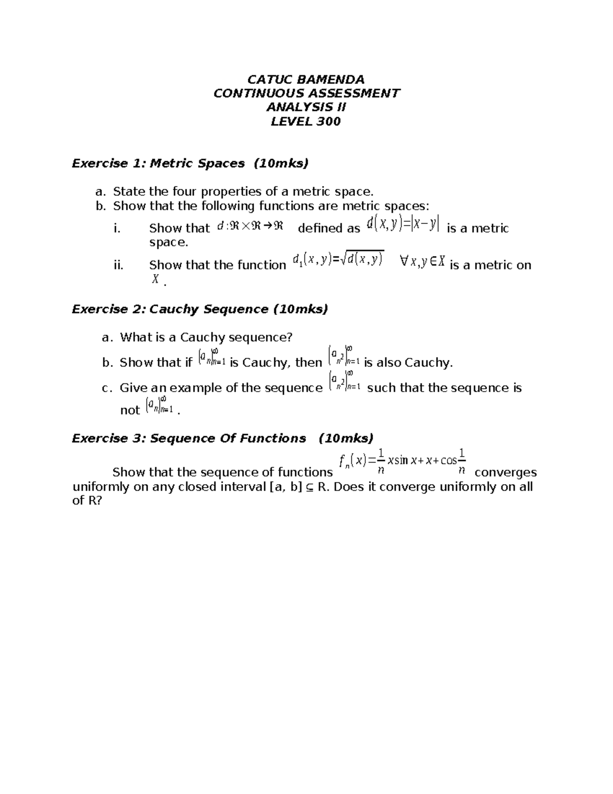 CATUC 300 Continuous Assessment: Metric Spaces & Cauchy Sequences - Studocu