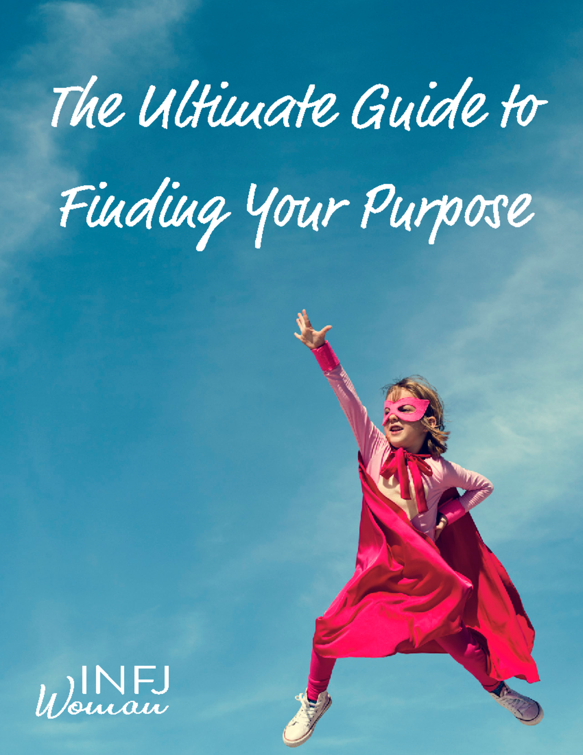 The Ultimate Guide to Finding Your Purpose - The Ultimate Guide to ...