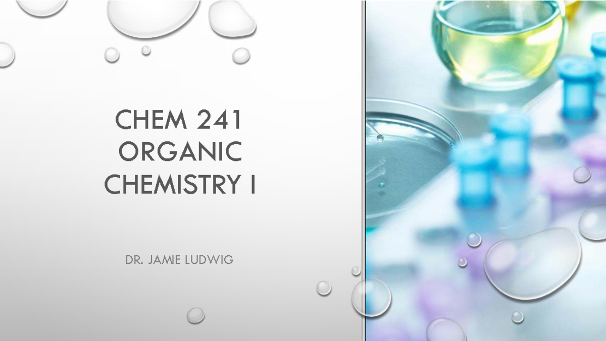 CHEM 241 Organic Chemistry I Lecture 1 Notes and Introductions - Studocu