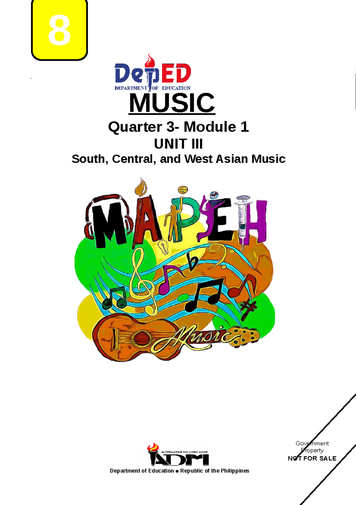 Mapeh music q3 mod1 v2 - NOT MUSIC Quarter 3- Module 1 UNIT III South ...