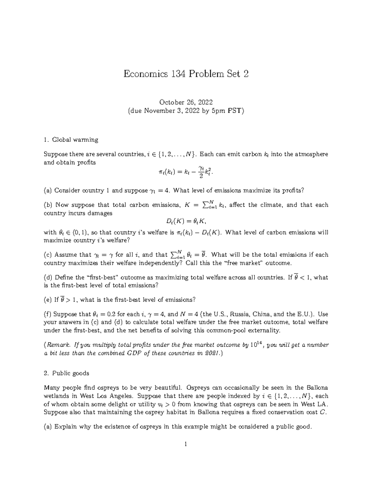 Econ 134 F22 PS2 - Problem Set Two for Econ 134 - Economics 134 Problem Set 2 October 26, 2022 ...