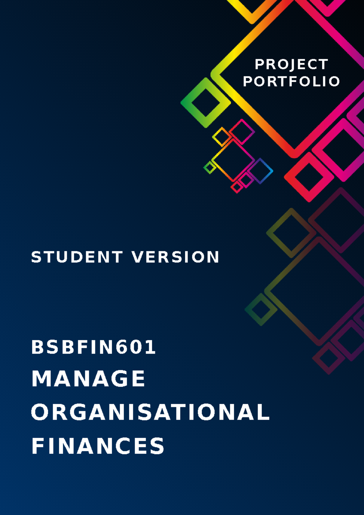 BSBFIN 601 Financial Management Project Portfolio Overview - Studocu