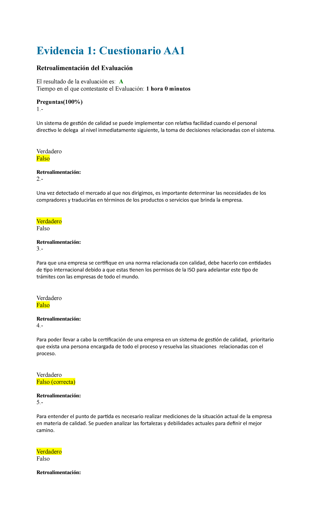 Evidencia 1 - Evidencia 1: Cuestionario AA Retroalimentación del Evaluación El resultado de la ...