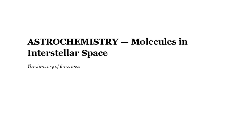 A31 - Astrochemistry Lesson: Molecules in Interstellar Space - Studocu