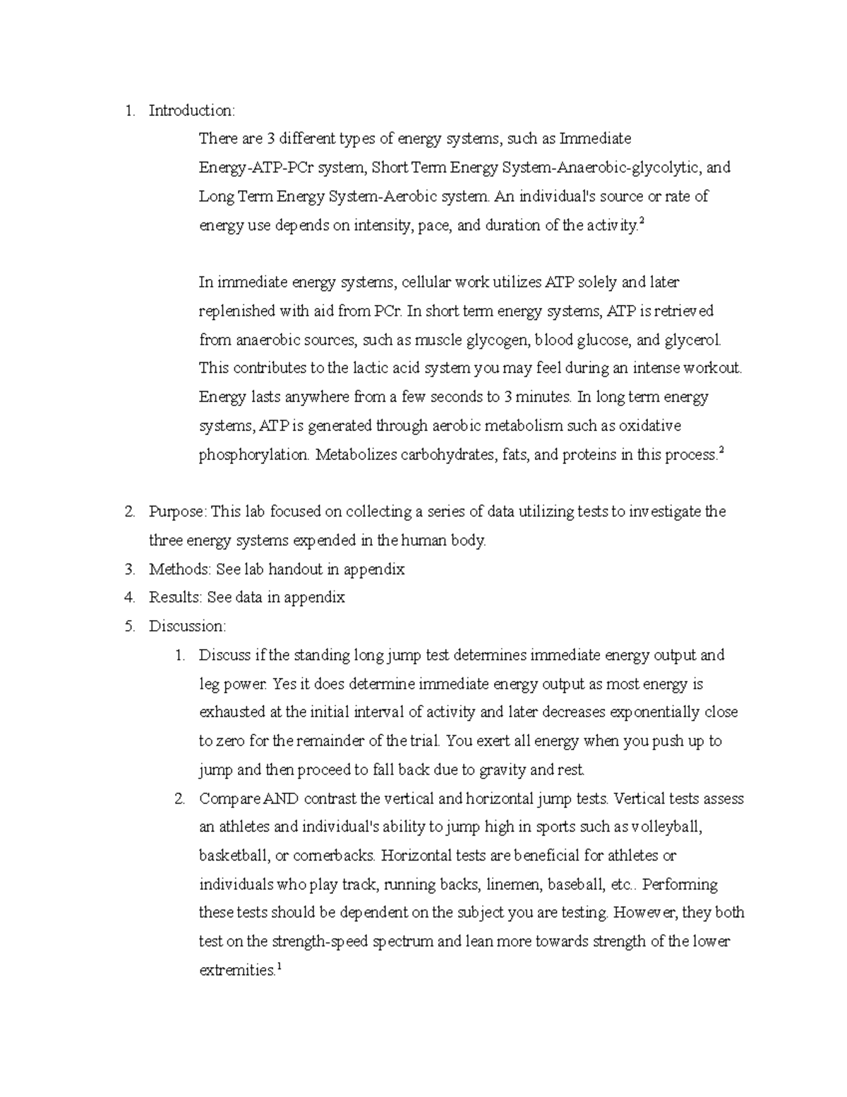 Lab 1 Exercise Physiology - Introduction: There are 3 different types ...