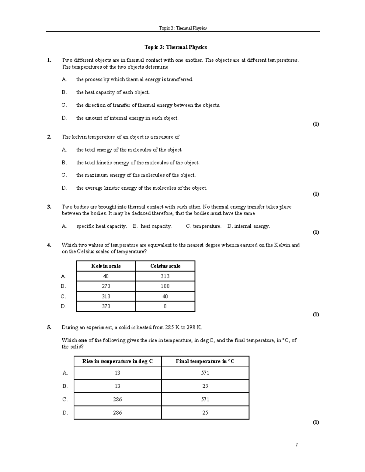 Unit 3 - This is unit 3 ib physics - Topic 3: Thermal Physics 1. Two ...