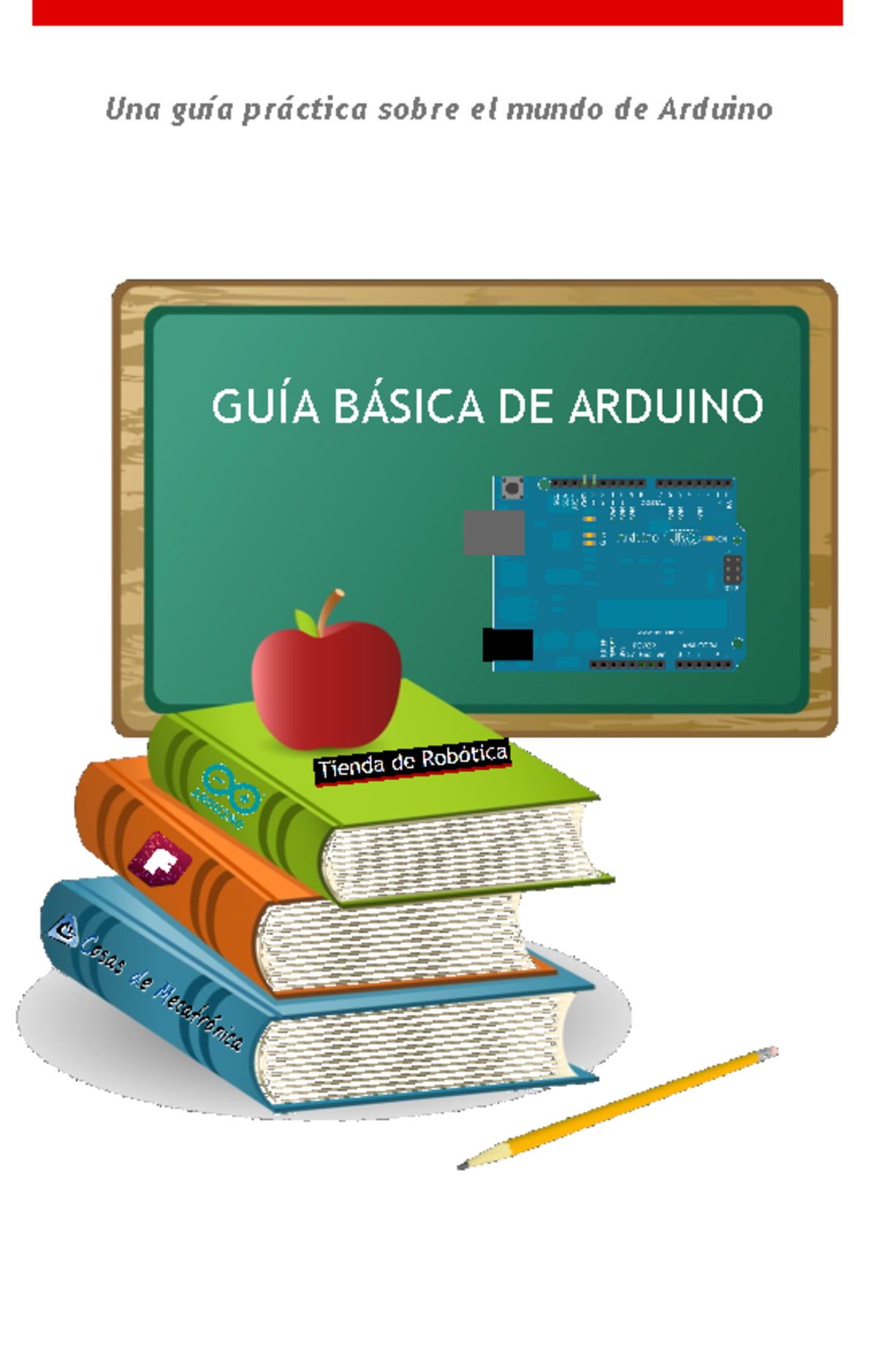 Arduino eb Guia basica Arduino (Tienda Robotica) - Una guía práctica ...