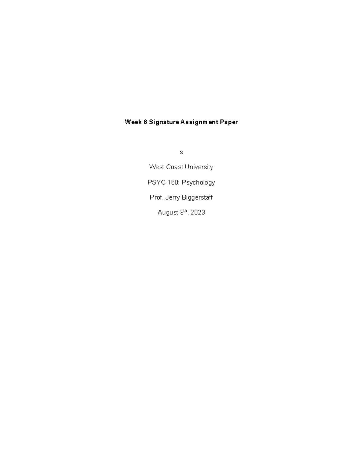 Psy signature assignment - Week 8 Signature Assignment Paper s West Coast University PSYC 160 ...