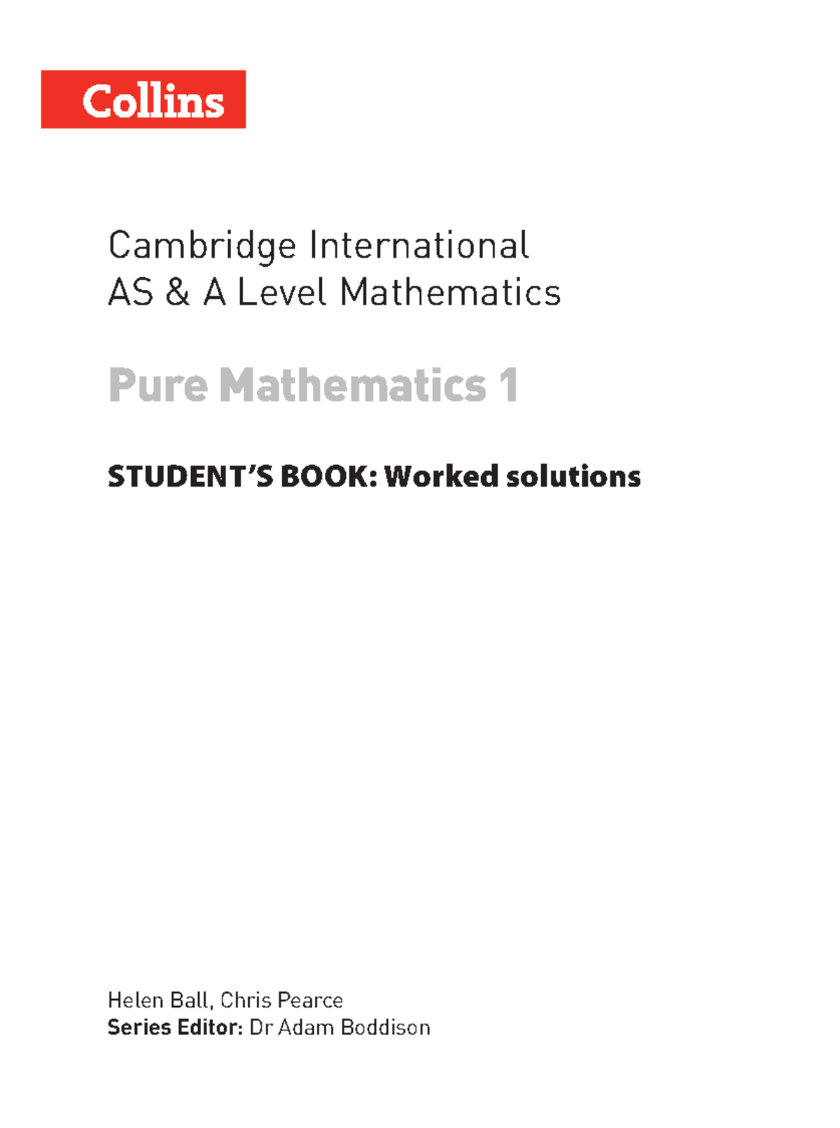 Collins Cambridge AS & A Level Maths: Pure Mathematics 1 Worked ...