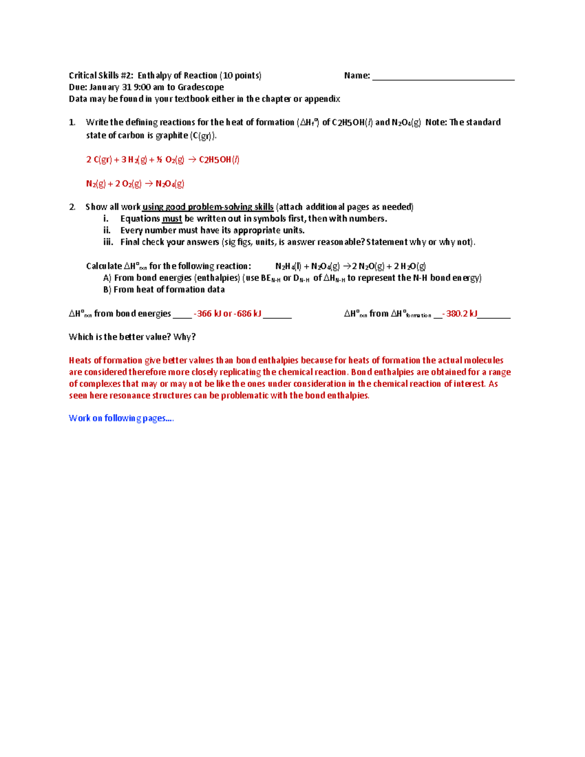 Enthalpy of Reactions - 2 C(gr) + 3 H 2 (g) + ½ O 2 (g) à C2H5OH(l) N 2 ...