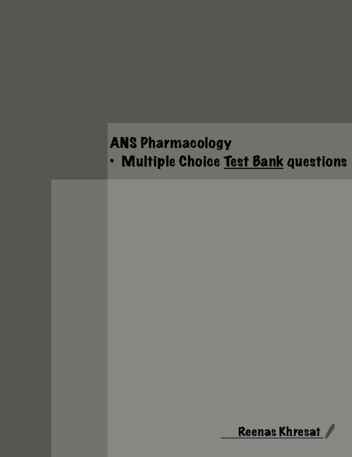 ANS Pharmacology MCQ Test Bank - Reenas Khresat - Studocu