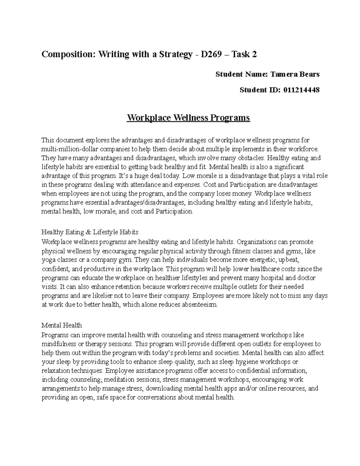 D269 Task 2 - Essays - Composition: Writing with a Strategy - D269 – Task 2 Student Name: Tamera ...