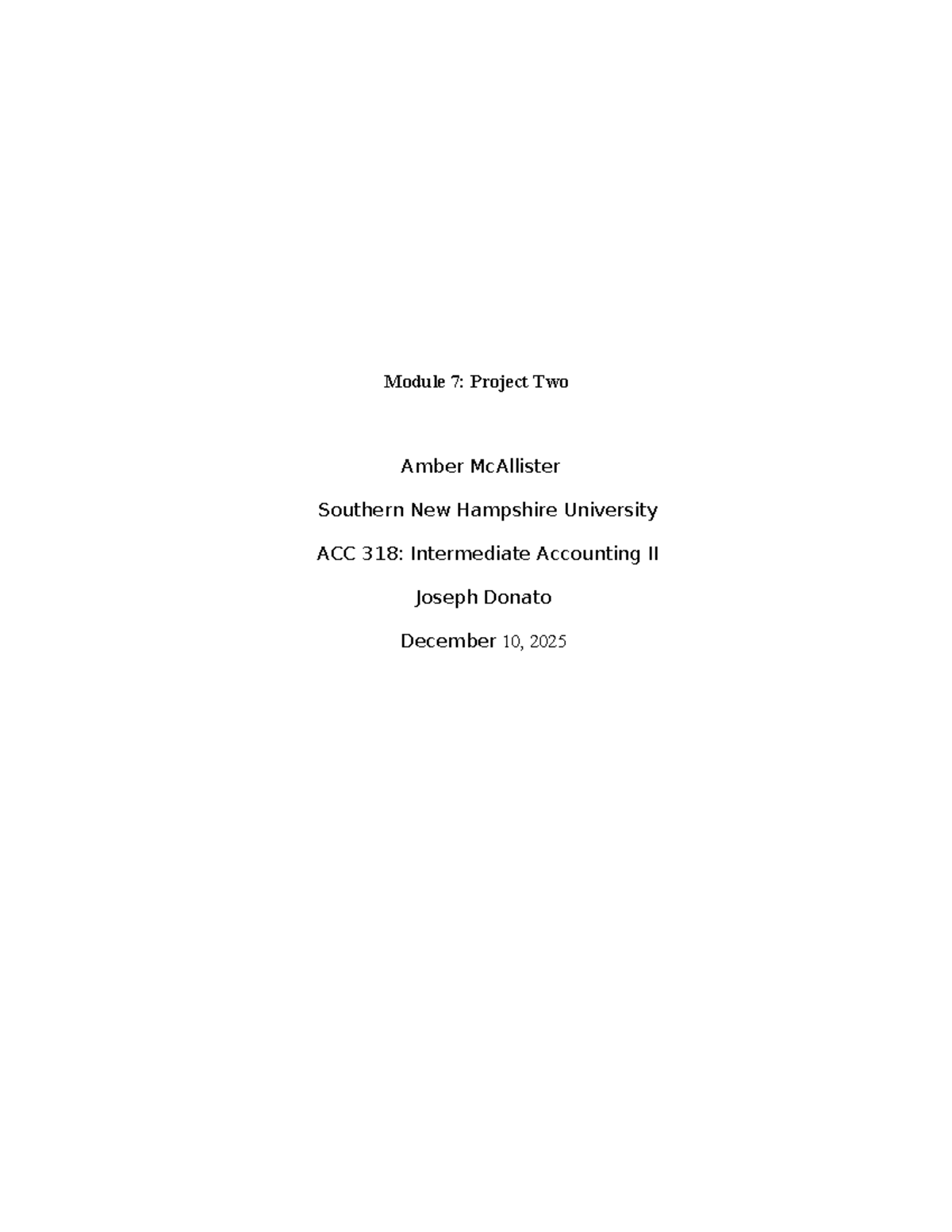 ACC 318 Module 7 Project 2: The Importance of Full Disclosure in ...