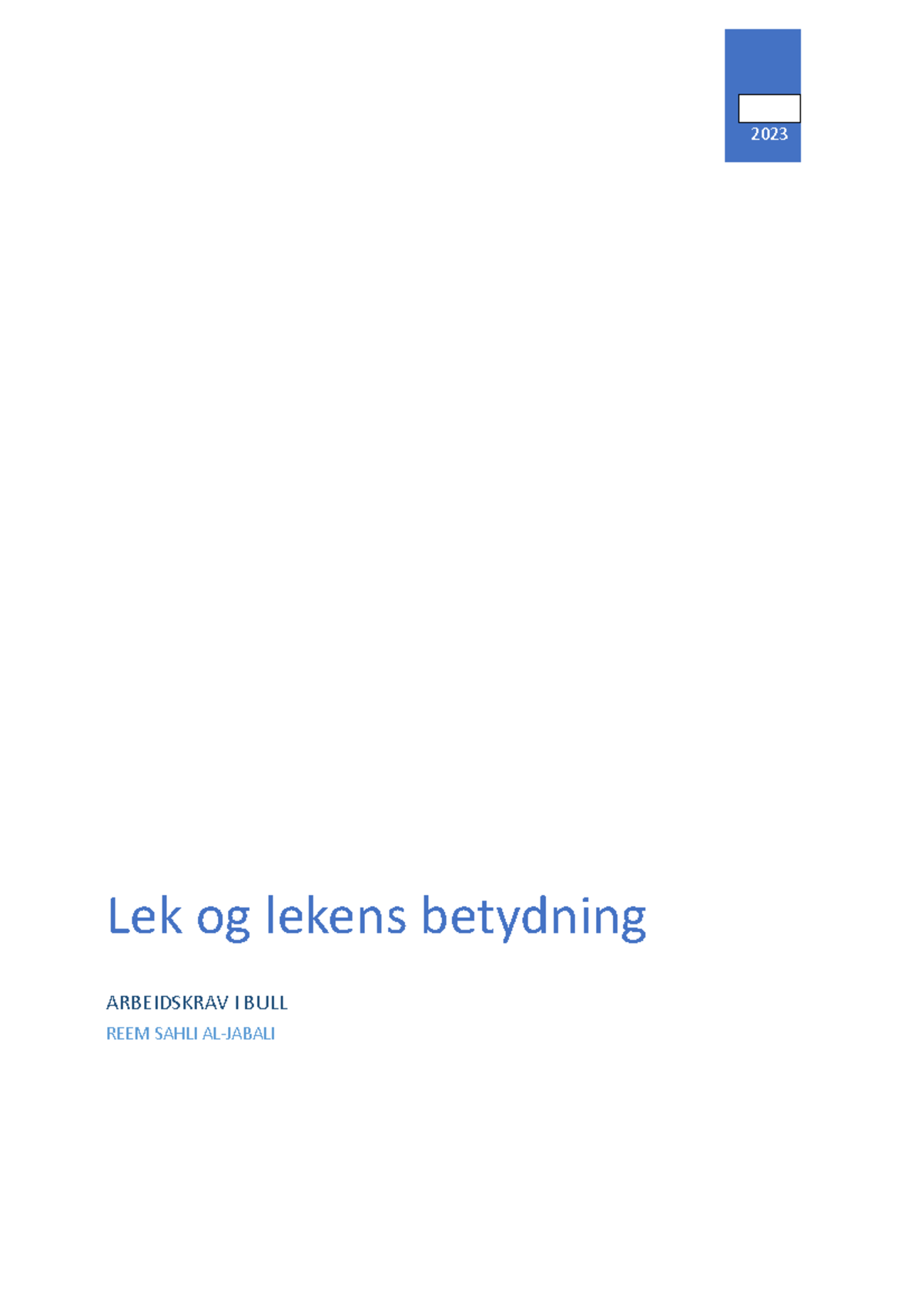 Arbeidskrav i bull 2023 - BLH1100 - Lek og lekens betydning ARBEIDSKRAV ...
