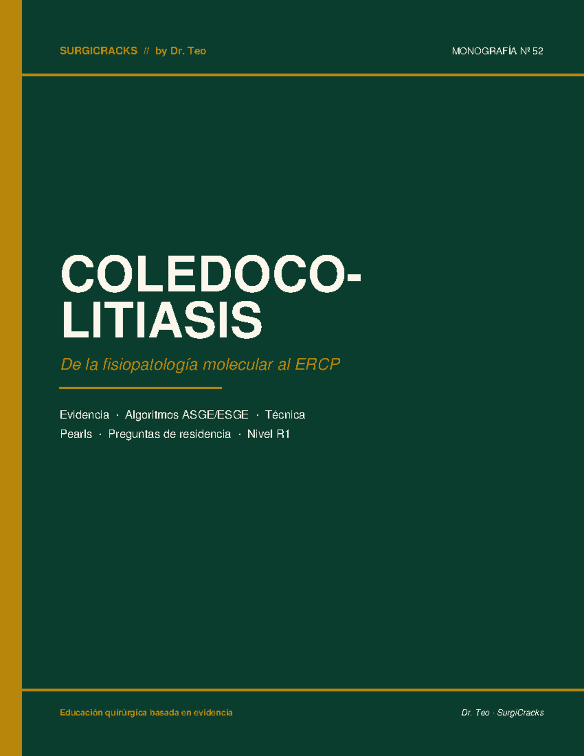 SurgiCracks 52: Coledocolitiasis - Fisiopatología y ERCP para R1 - Studocu