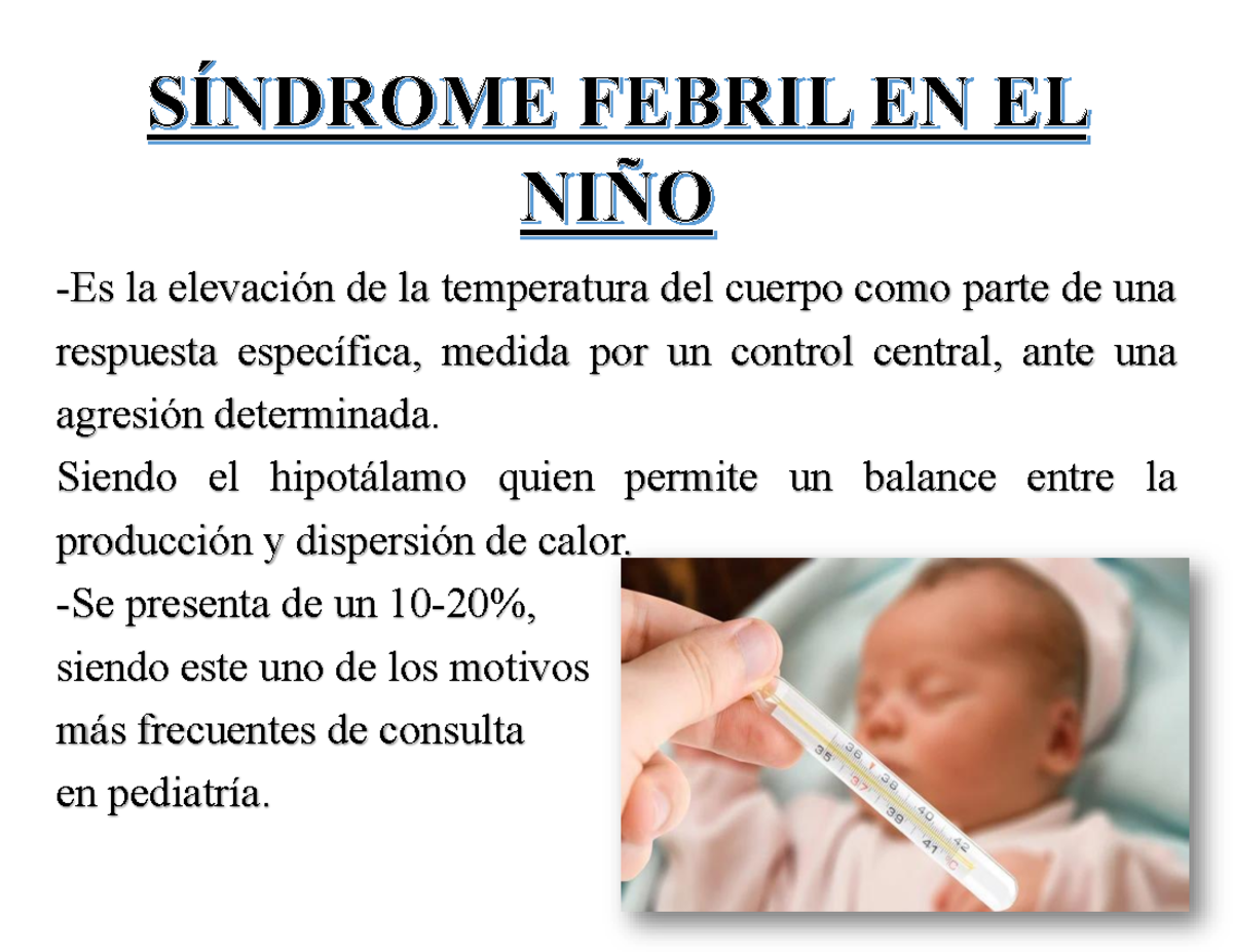 Síndrome Febril EN EL NIÑO - Es la elevación de la temperatura del ...