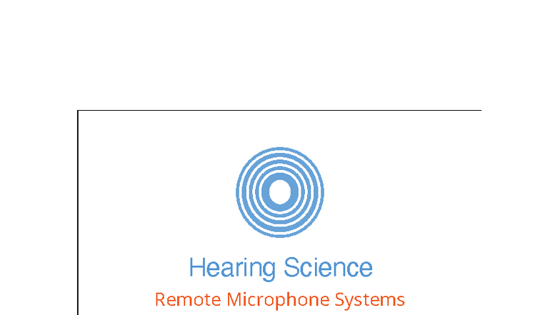 Commsci 4417 - Lecture on Remote Microphone Systems in Hearing Science ...
