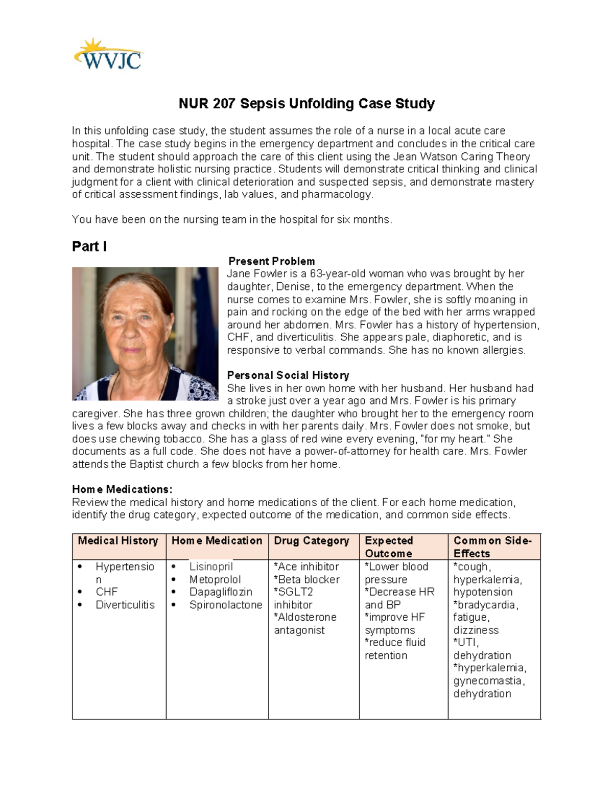 NUR 207 Sepsis Unfolding Case Study - The case study begins in the ...
