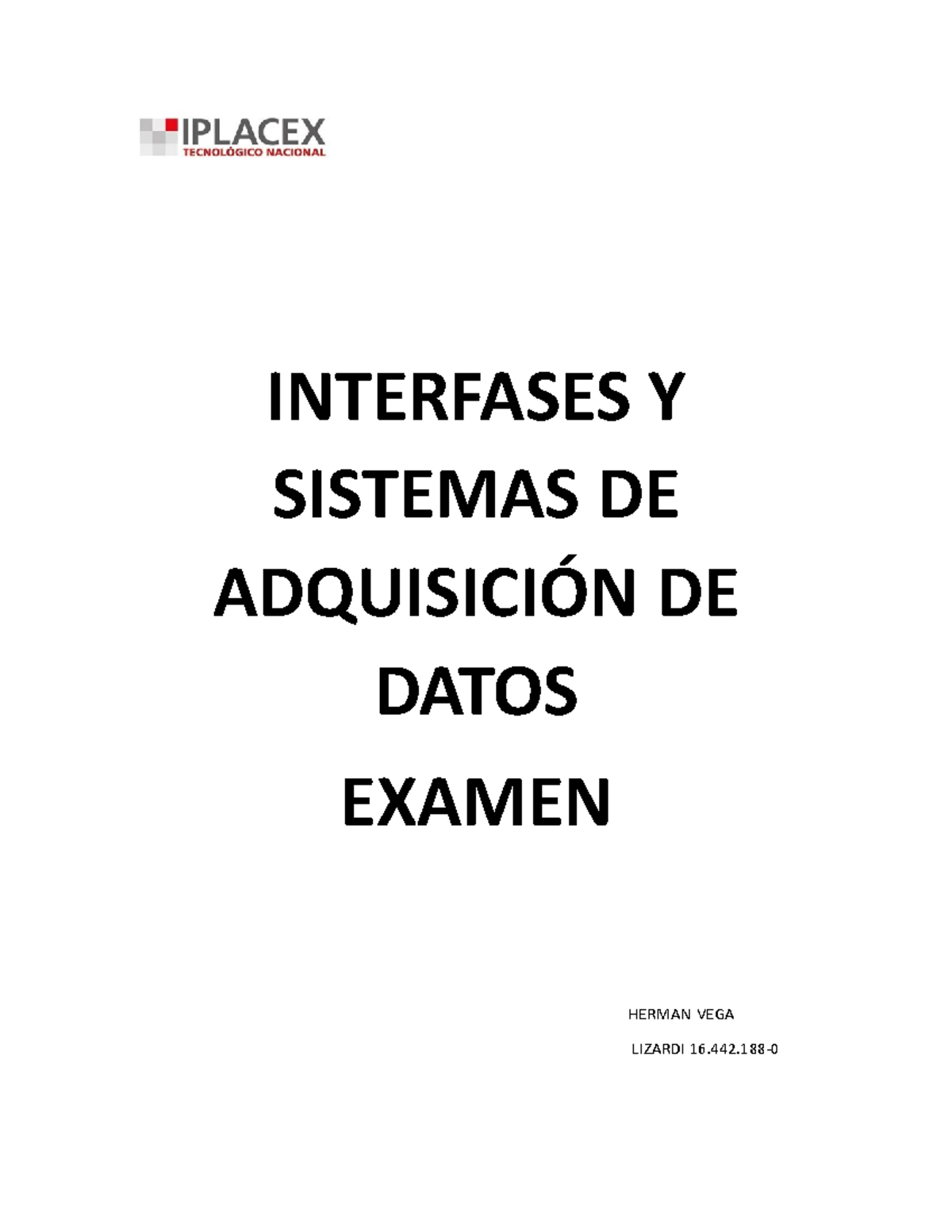 Interfases Y Sistemas DE Adquisici N DE Datos examen - INTERFASES Y SISTEMAS DE ADQUISICIÓN DE ...