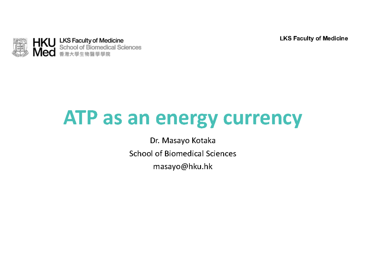 LKS Faculty of Medicine ATP as an Energy Currency: Lecture Notes - Studocu