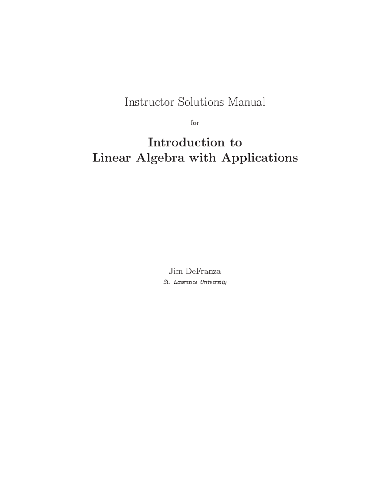 Instructor Solution Manual for Linear Algebra with Apps (MATH 101 ...