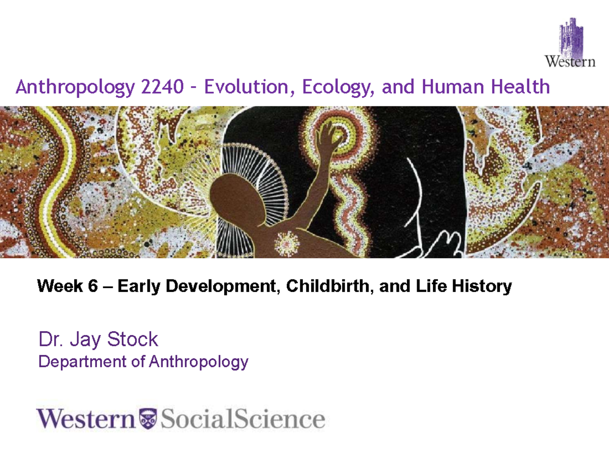 Anthropology 2240 Week 6 lecture notes on evolution and human health ...
