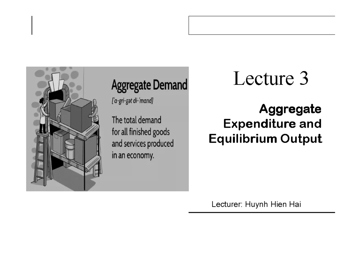 Lecture 3: Aggregate Expenditure & Equilibrium Output - Ch 8 Notes ...