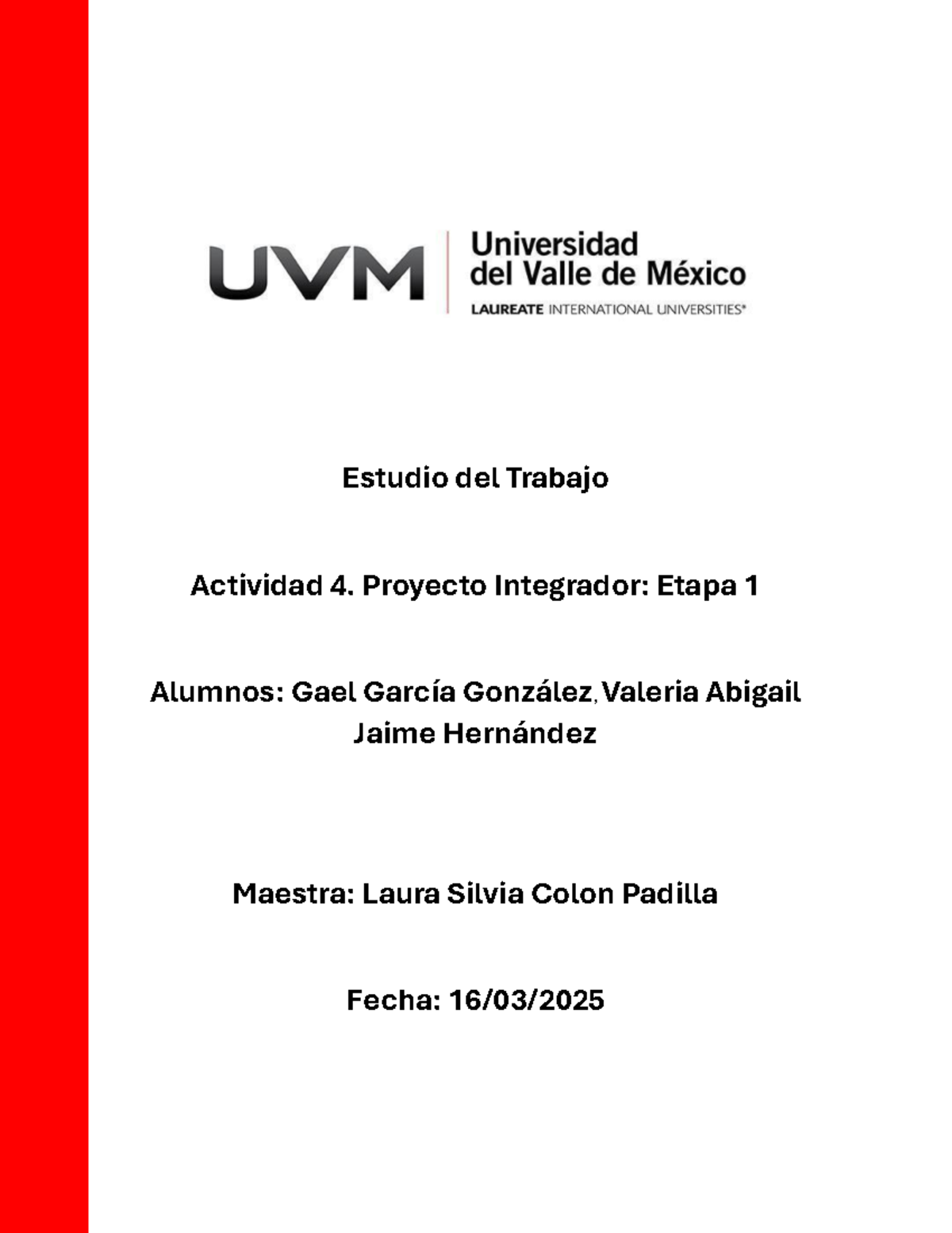 A4 VAJH 2 - Proyecto integrador 1 - Estudio del Trabajo Actividad 4 ...
