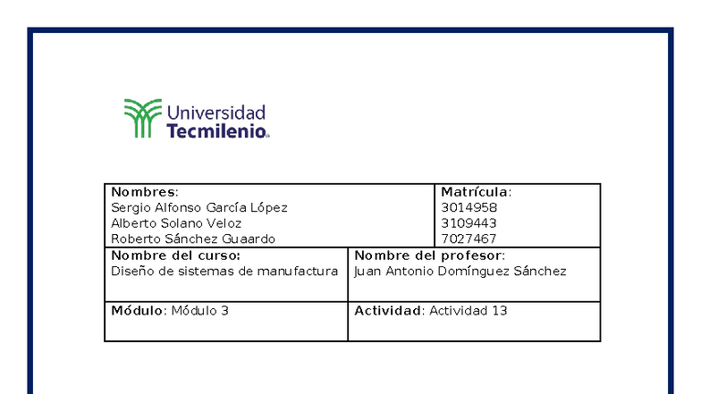 Actividad 13 - Análisis de Sistemas de Manufactura Sostenibles - Studocu