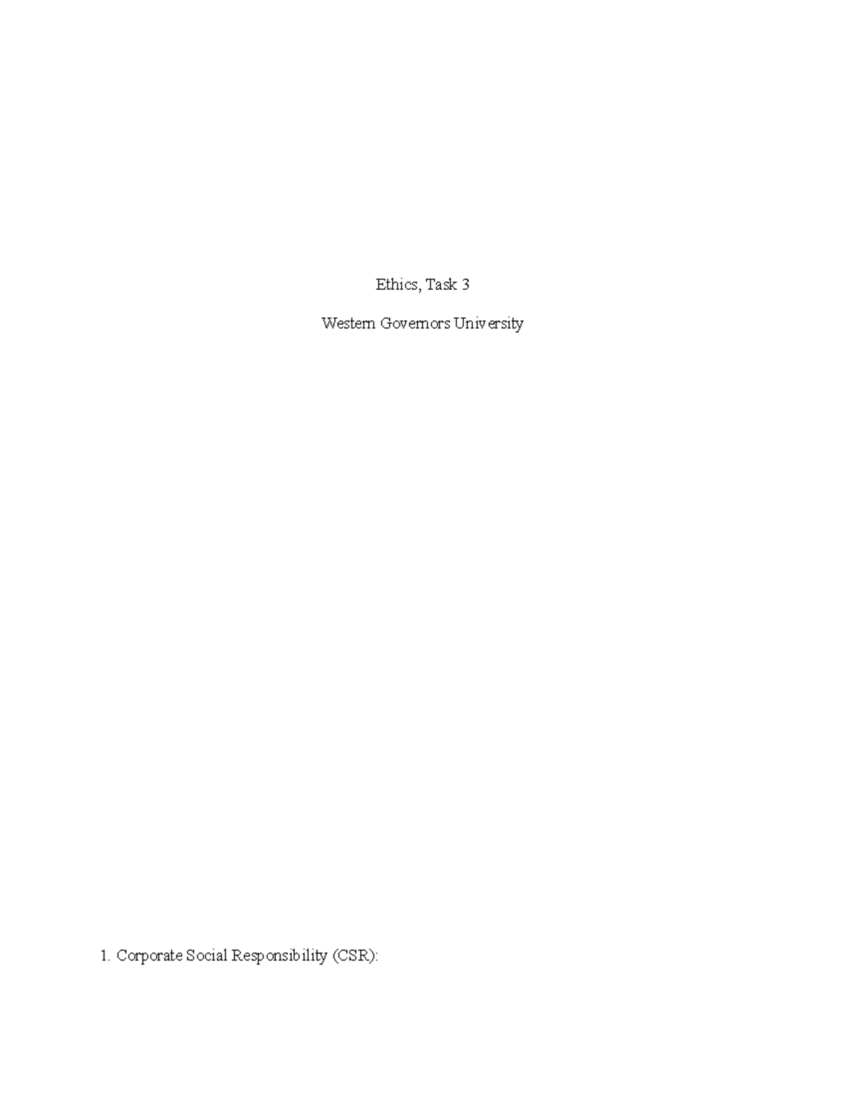 Task 3 Ethics - Ethics, Task 3 Western Governors University Corporate Social Responsibility (CSR ...
