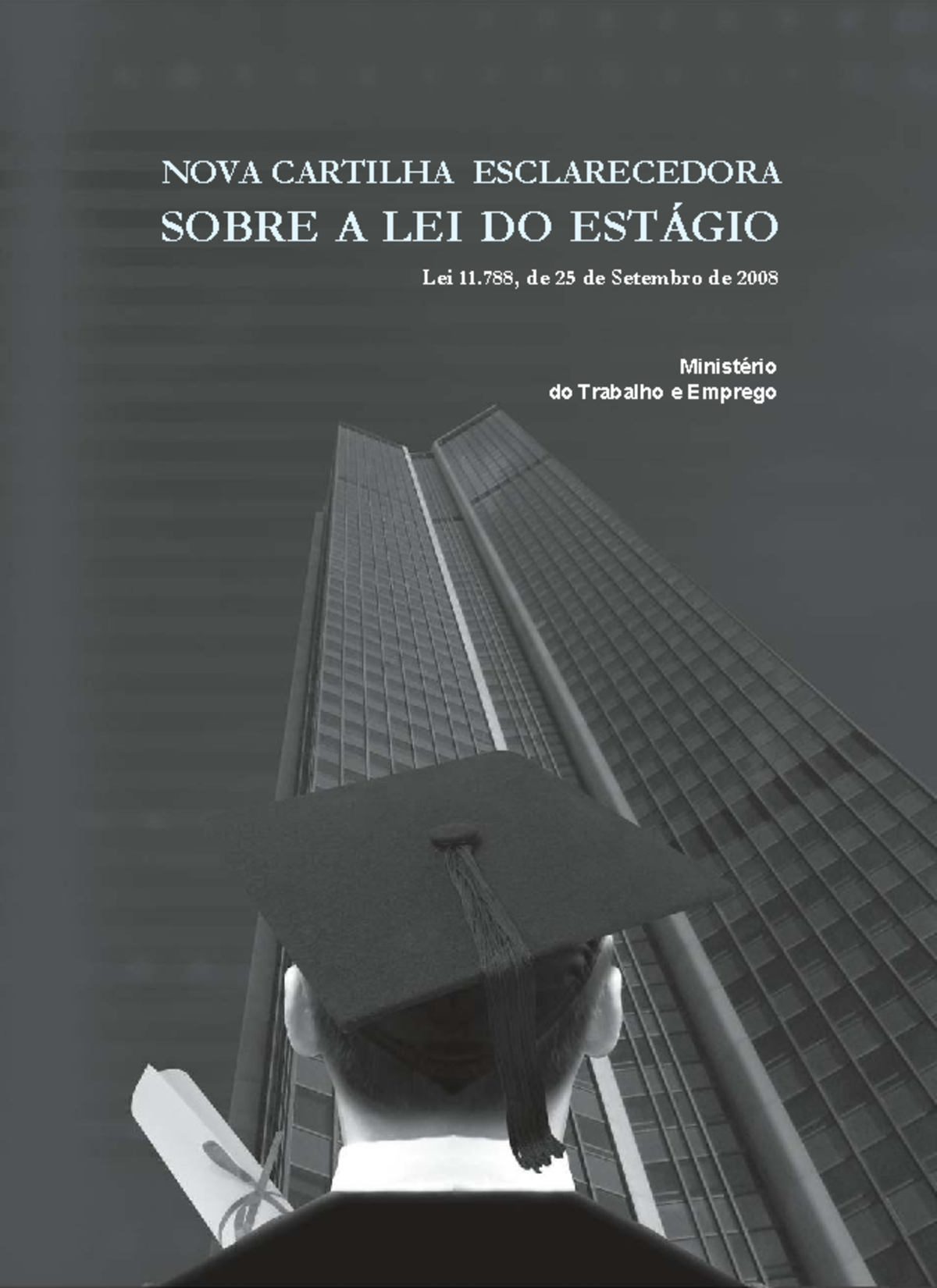 Cartilha Esclarecedora sobre a Lei do Estágio (Lei 11.788/2008) - Studocu