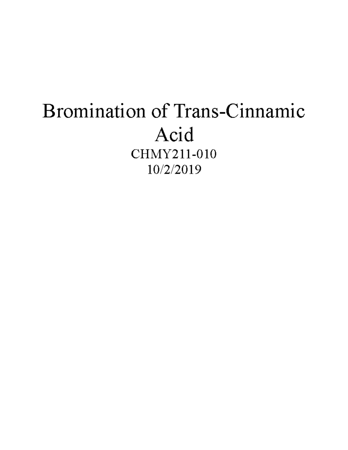 CHMY211 Lab 4 - Bromination of Trans-Cinnamic Acid Experiment Results ...