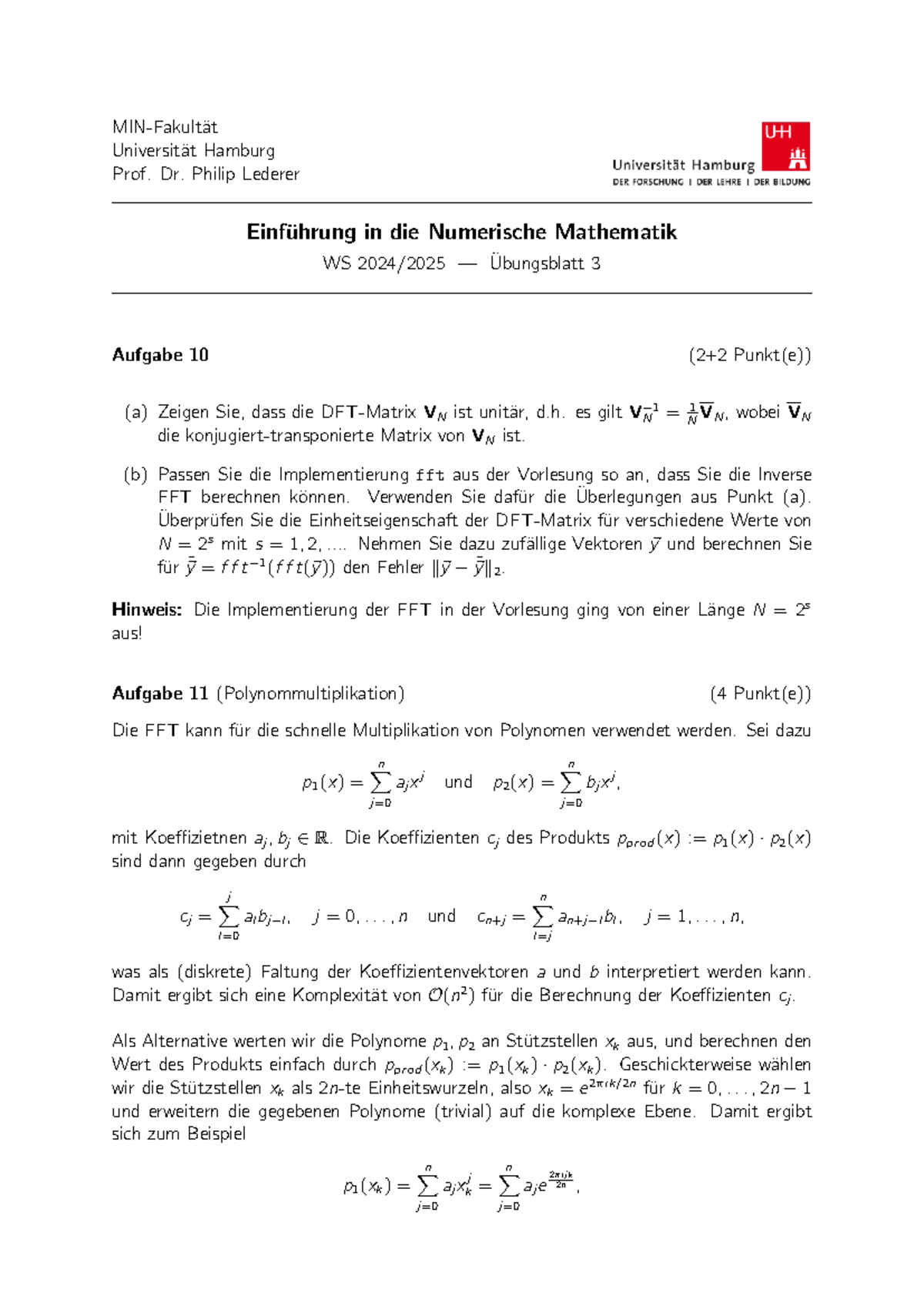 Übungsblatt 3: Einführung in die Numerische Mathematik WS - FFT und ...