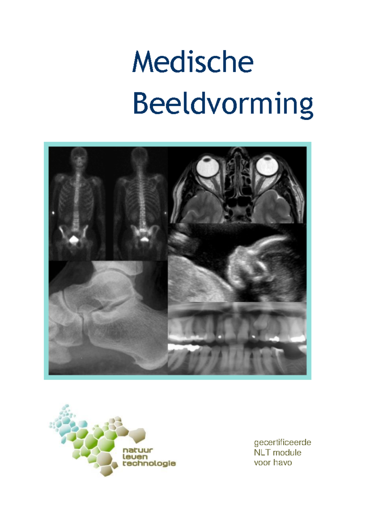 H012 Medische Beeldvorming - Module voor HAVO NLT (Versie 1) - Studeersnel