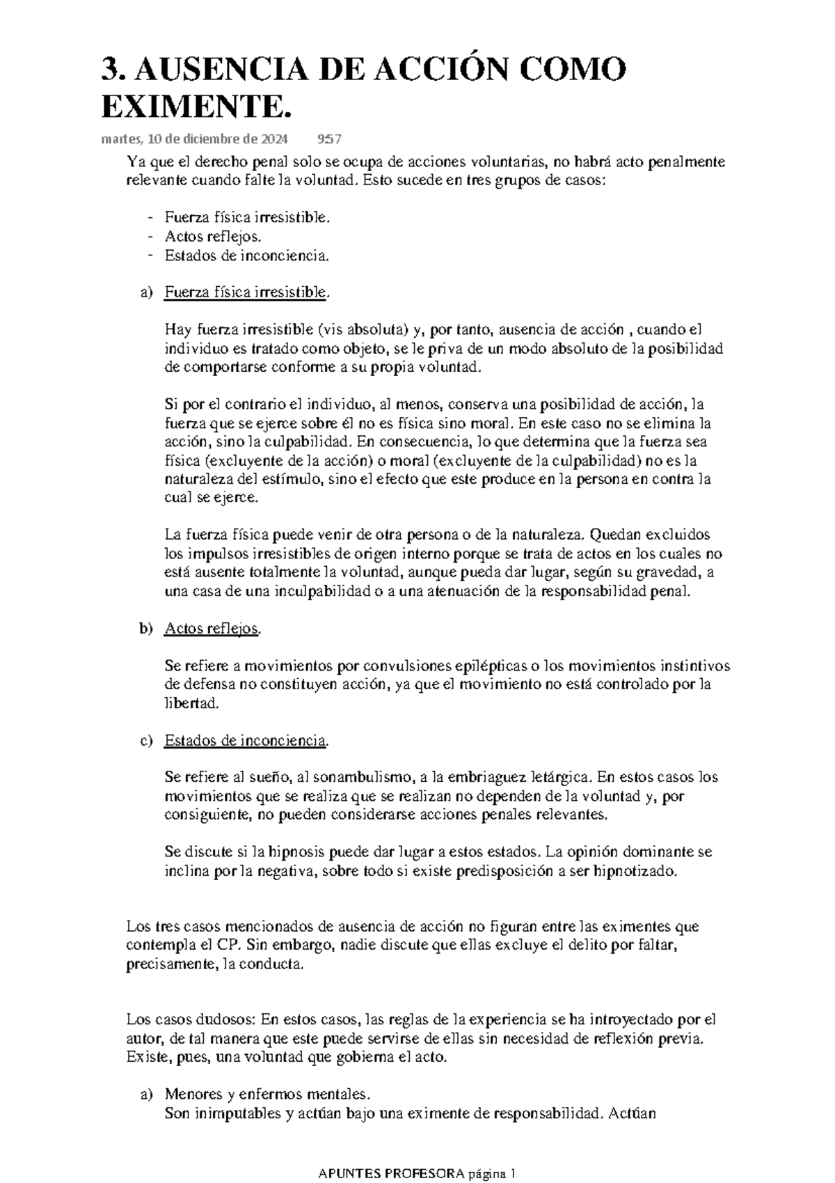 3. Ausencia DE Acción COMO Eximente - Ya que el derecho penal solo se ...